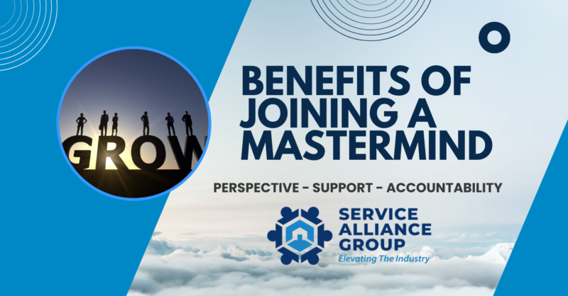 Benefits of joining a mastermind program for your service business - Service Alliance Group