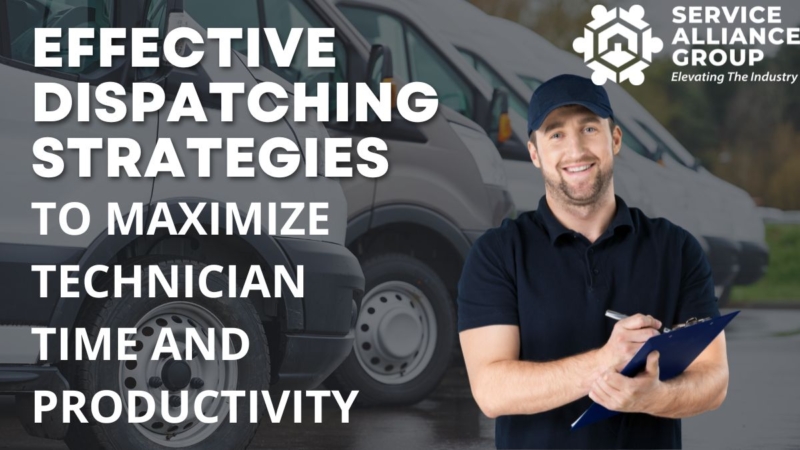 Effective Dispatching Strategies to Maximize Technician Time and ...